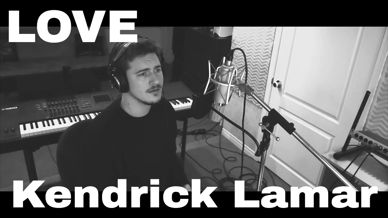 LOVE - Kendrick Lamar ft. Zacari - DAMN (cover) - YouTube