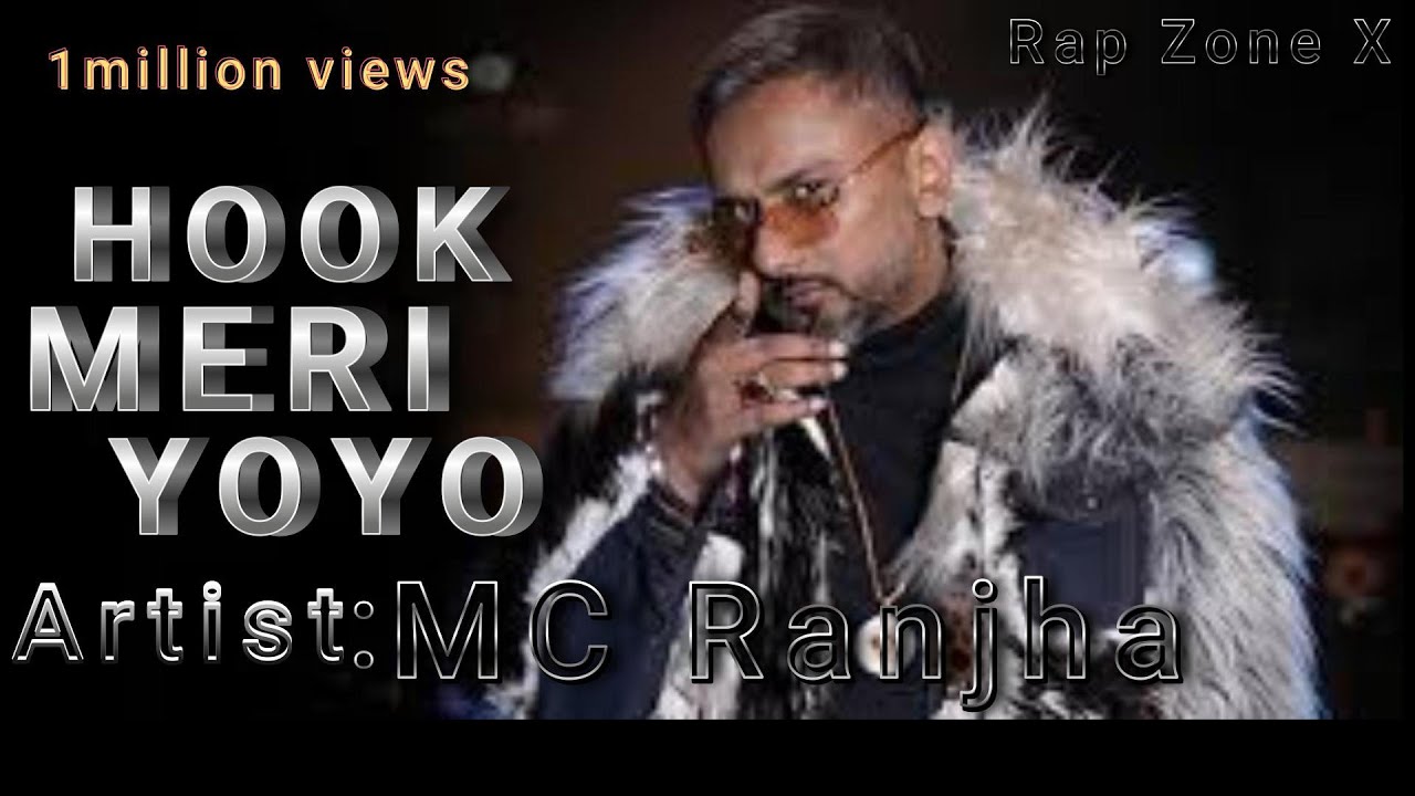 HOOK MERI YO YO | MC Ranjha | New Rap Song 2025 | Rap Zone X | Yo Yo ...