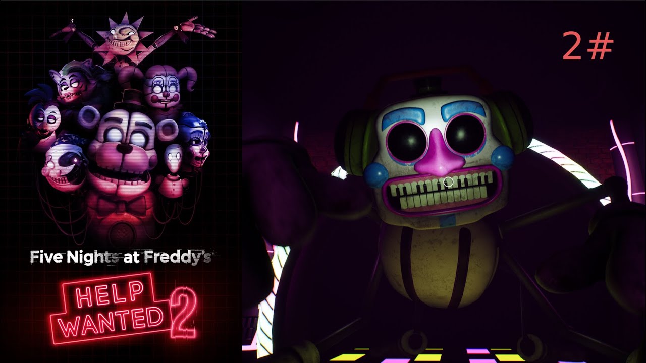 FnaF: Help Wanted 2 Gameplay 2# (No Comentarios) - YouTube