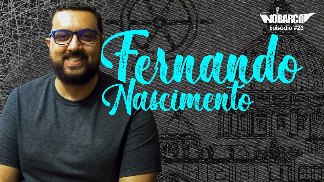 FERNANDO NASCIMENTO - NO BARCO #23 - YouTube