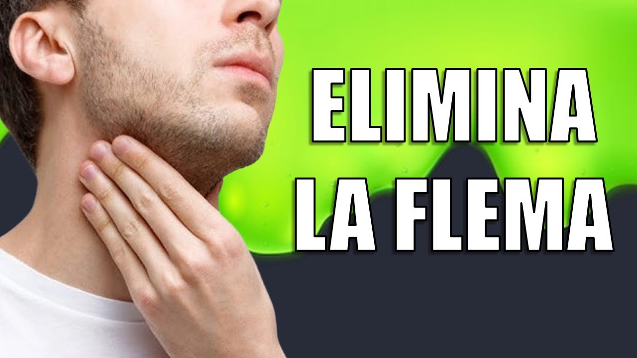 ¿Cómo ELIMINAR la FLEMA De Tu GARGANTA? - YouTube