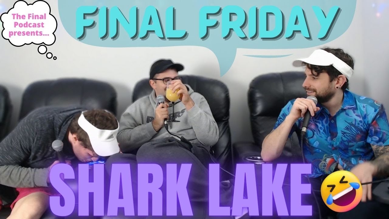 Final Friday: Shark Lake (2015) | The Final Podcast - YouTube