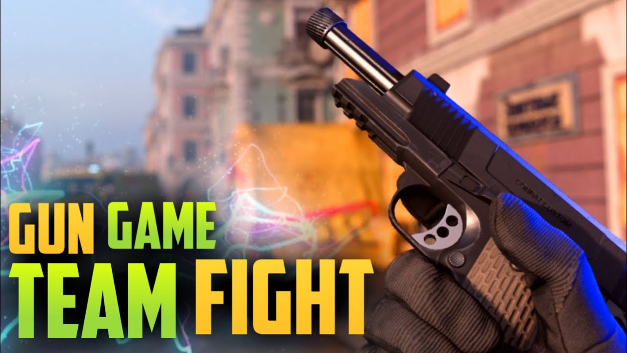 GUN GAME: TEAM FIGHT | CALL OF DUTY | KILLS ? - YouTube