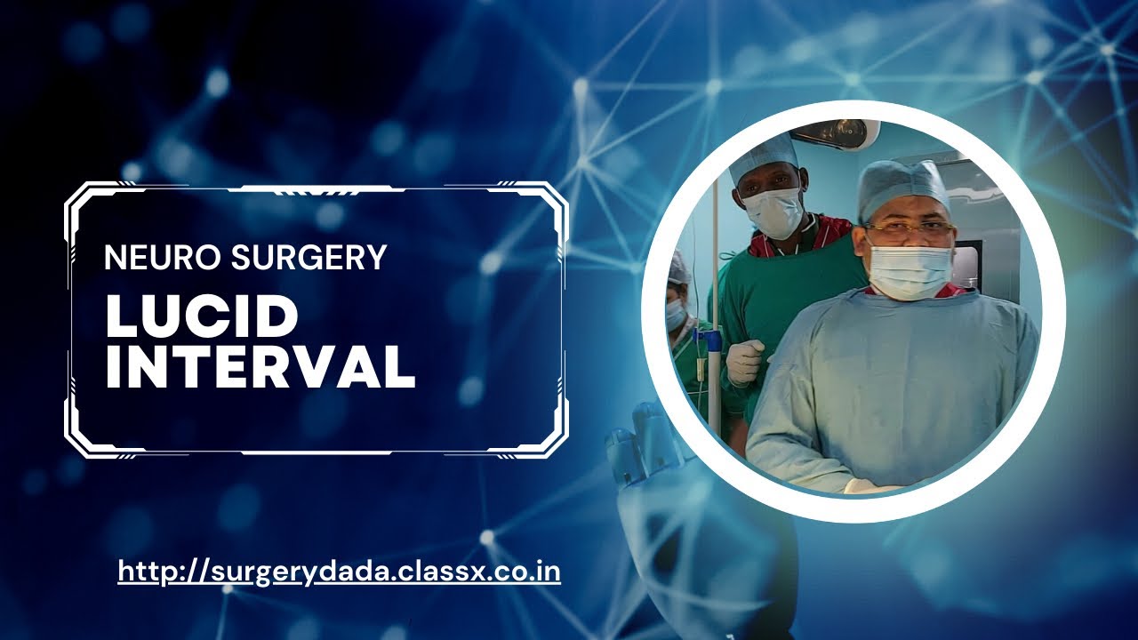 Let’s understand LUCID INTERVAL in case of EDH ||Surgery DADA||Dr ...