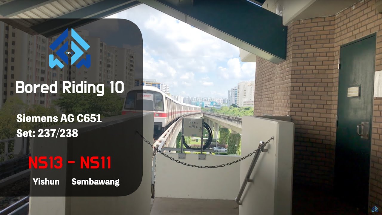 [Bored Riding 10] SIE 237/238 | Yishun (NS13) to Sembawang (NS11) - YouTube