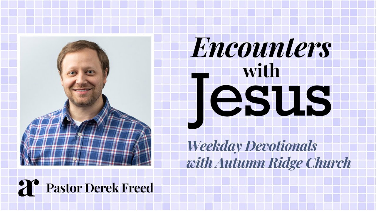 04 03 20 Encounters with Jesus Derek Freed - YouTube