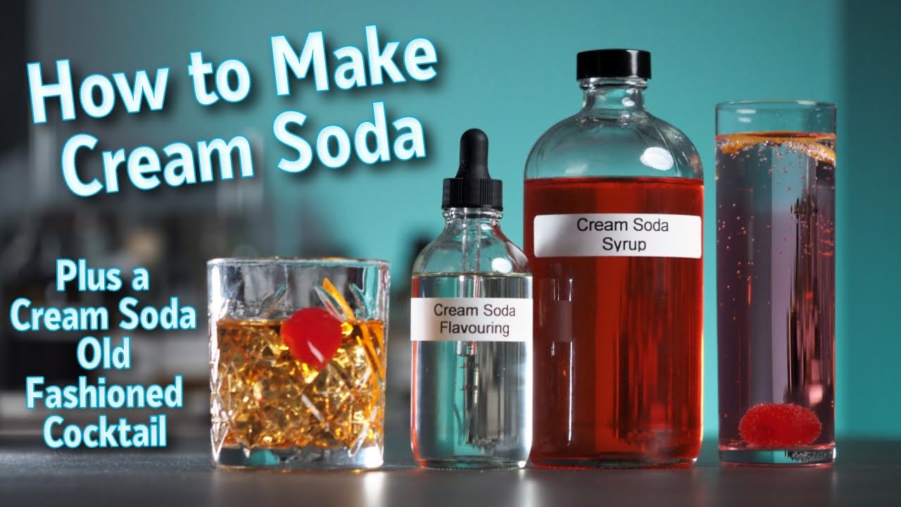 Make Real Cream Soda and Use It in an Old Fashioned Cocktail - YouTube