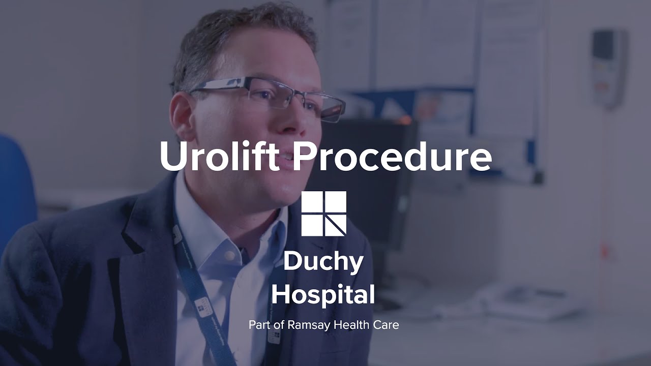 Urolift Procedure at Duchy Hospital - YouTube