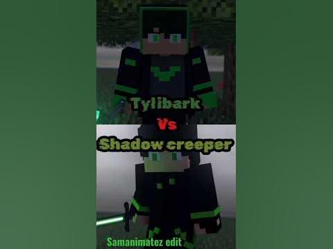 Tylibark Vs Shadow creeper/(Shadow creeper Universe)/ #minecraftshorts #vs #shorts - YouTube