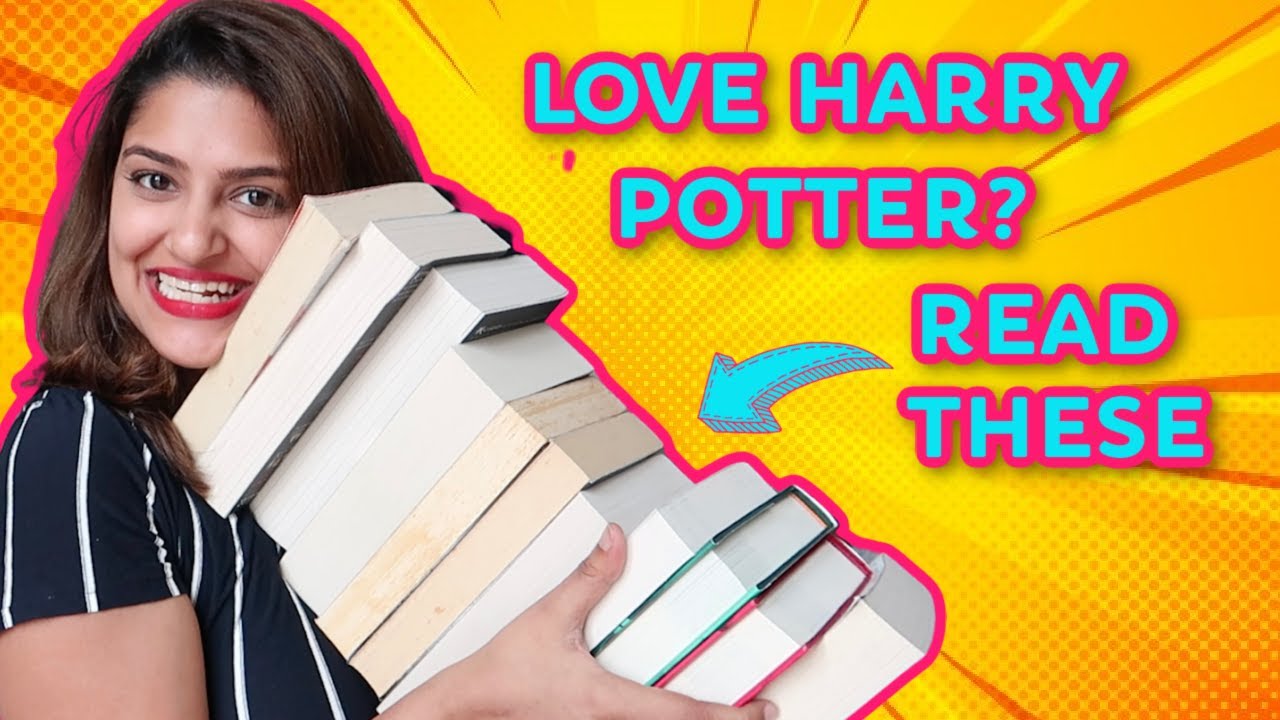 Best Books To Read If You Like Harry Potter | Books Every POTTERHEAD ...