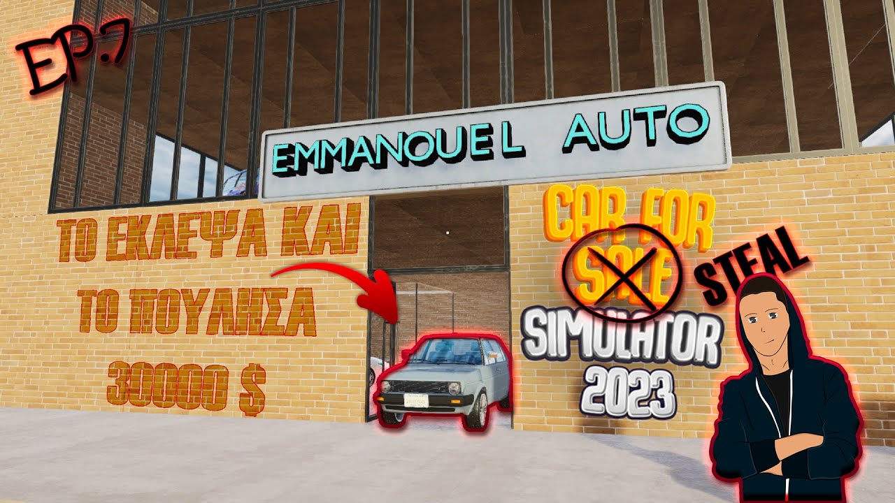 Έκλεψα το πρώτο μου ΑΥΤΟΚΙΝΗΤΟ στο Car For Sale Simulator - YouTube