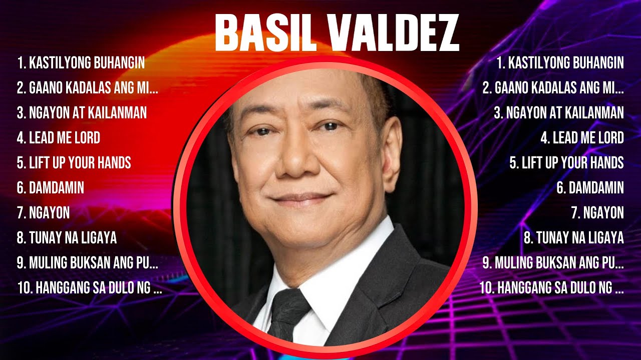 Basil Valdez Greatest Hits Full Album ️ Full Album ️ Top 10 Hits of All ...