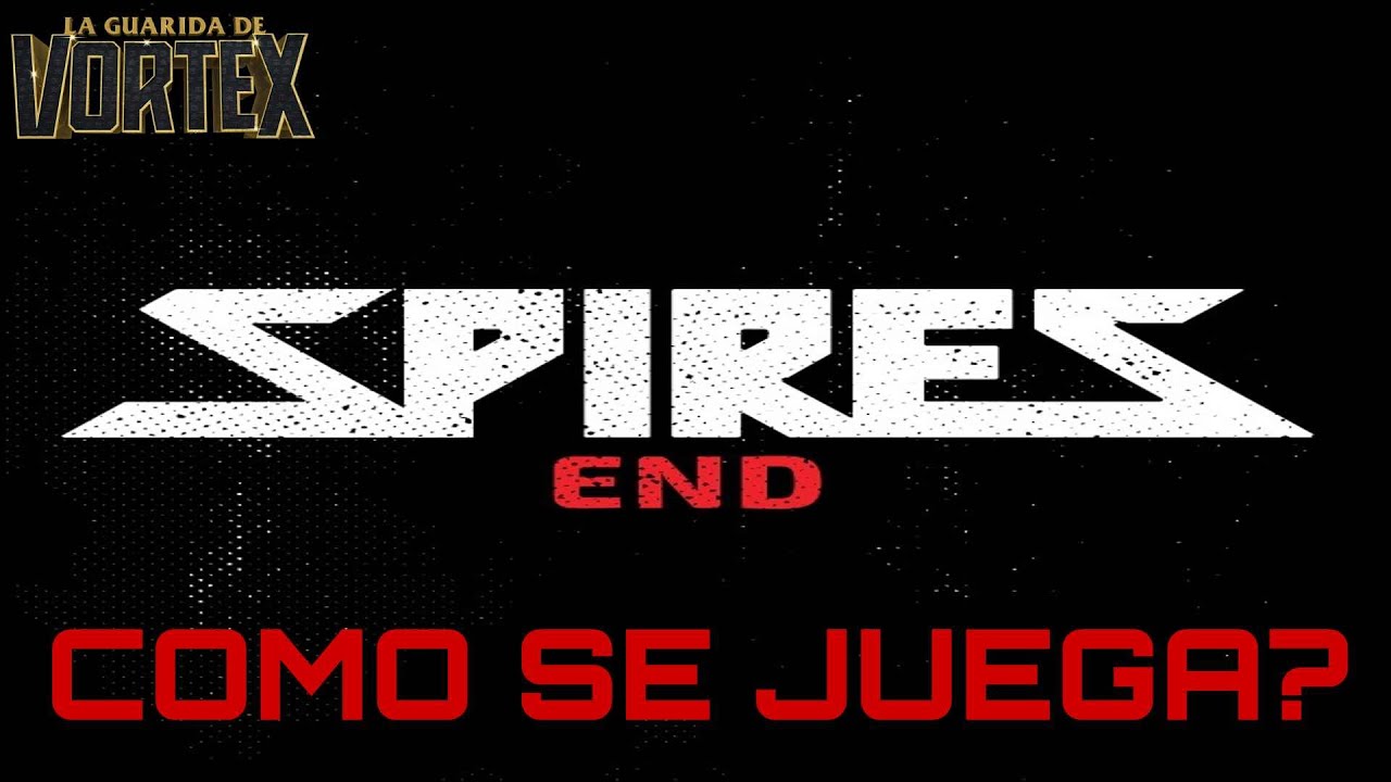 Spires End | Aprende a Jugar - YouTube