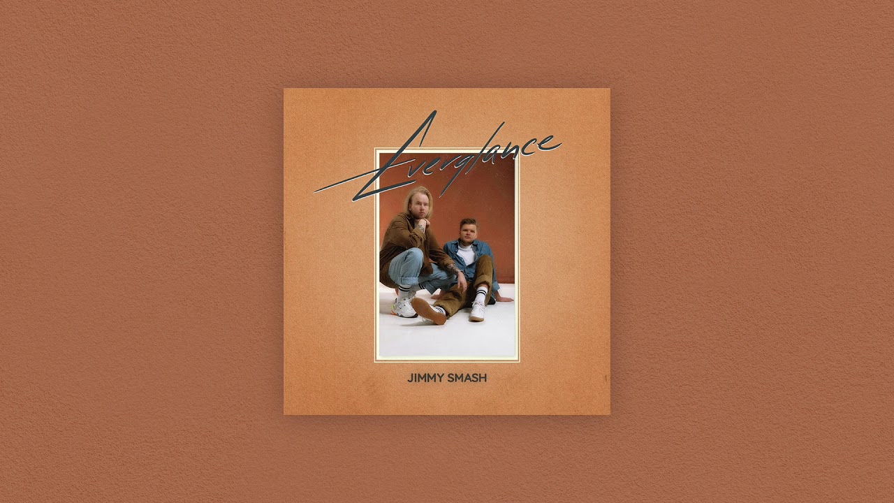 Jimmy Smash - Everglance (Official Audio) - YouTube