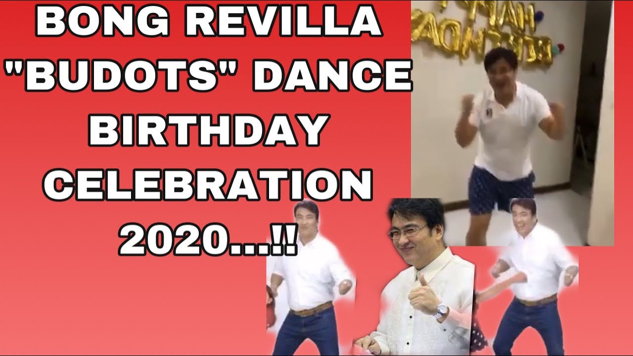 SENATOR BONG REVILLA “BUDOTS” DANCE BIRTHDAY CELEBRATION - YouTube