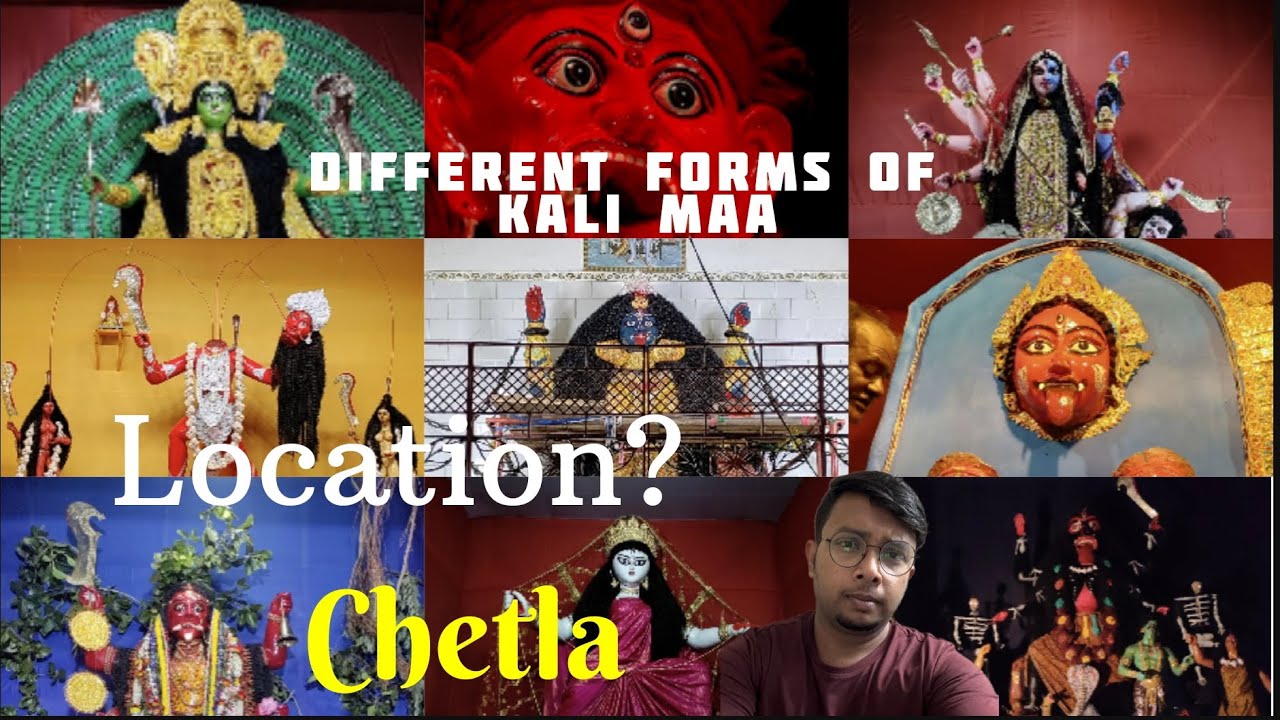 Different forms of Kali Maa. Big Kali pujas at Chetla. Complete ...