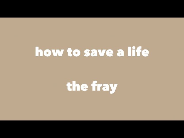 The Fray How To Save A Life Quotes