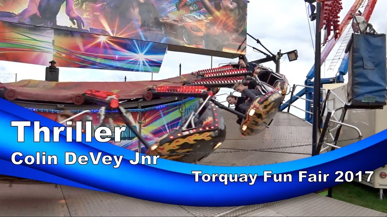 Thriller - Colin DeVey Jnr @ Torquay Fun Fair 2017 - YouTube