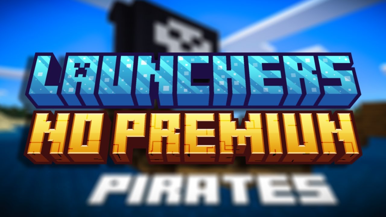 MINECRAFT NO PREMIUN LAUNCHERS Y SUS | CUAL USAR ? - YouTube
