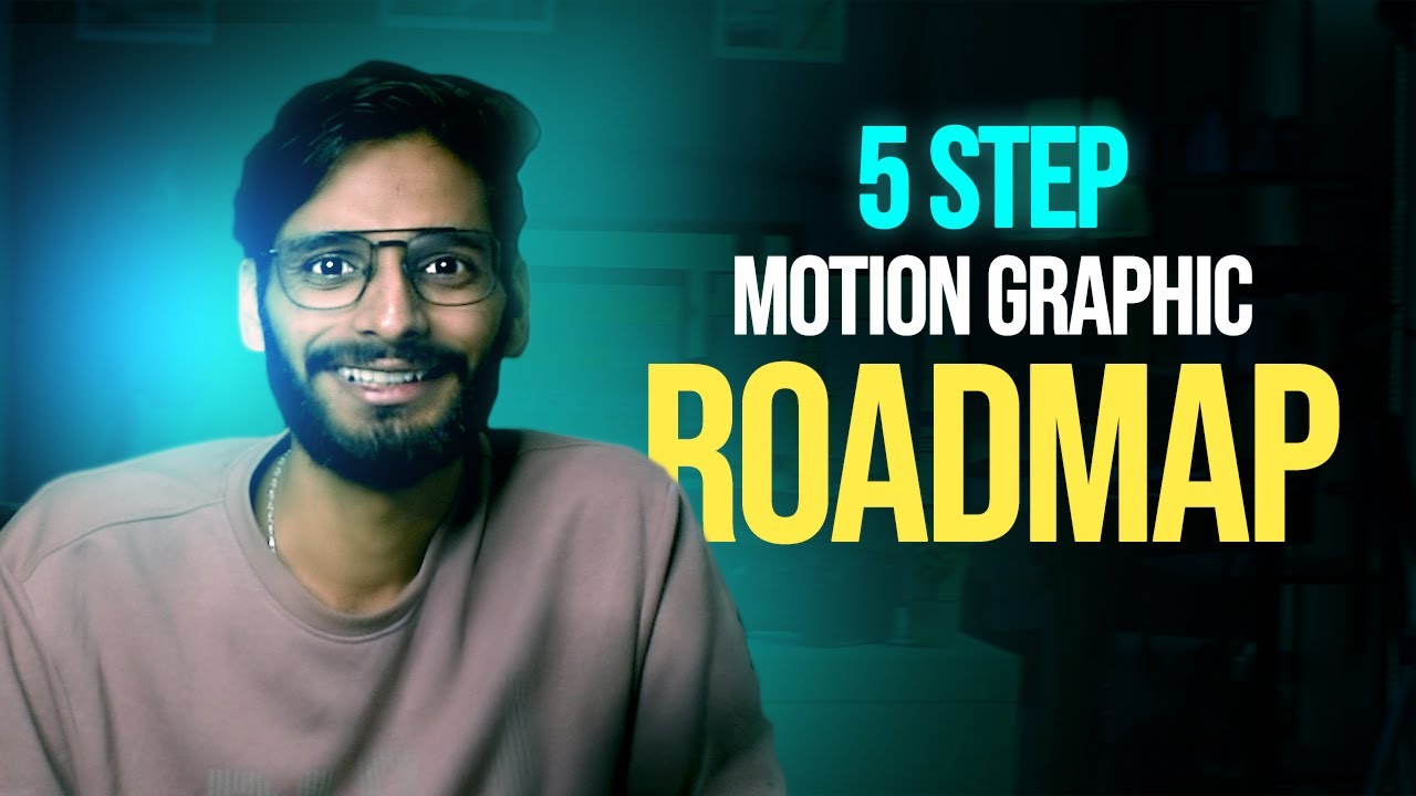 5 Step Roadmap for Motion Designers in 2025 - YouTube