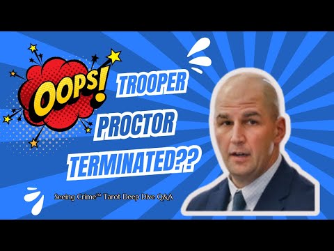 BREAKING: Trooper Michael Proctor REPORTED Terminated? —What Secret ...