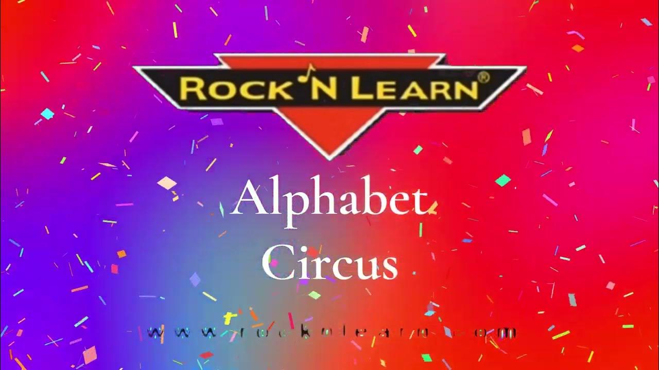 Rock 'N Learn Singing Video Alphabet Circus - YouTube