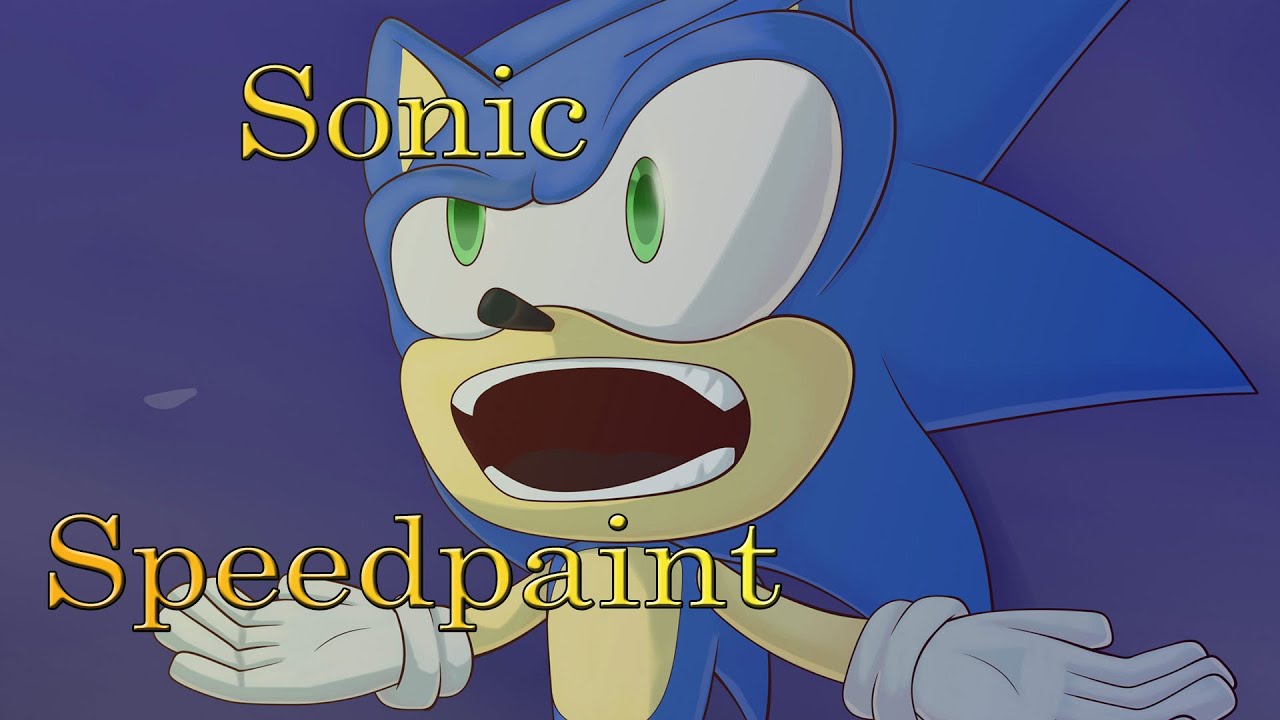 Sonic "Aw yeah this is happening" Speedpaint - YouTube