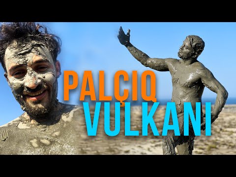 PALÇIQ VULKANI / QOBUSTAN