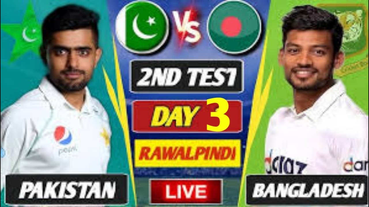 Bangladesh Vs Pakistan 2nd Test Match Bangladesh Vs Pakistan 2nd