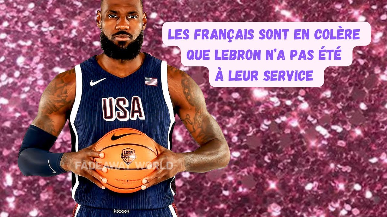 LEBRON « KING »JAMES : SA DISTANCE AVEC LE PUBLIC FRANÇAIS - YouTube