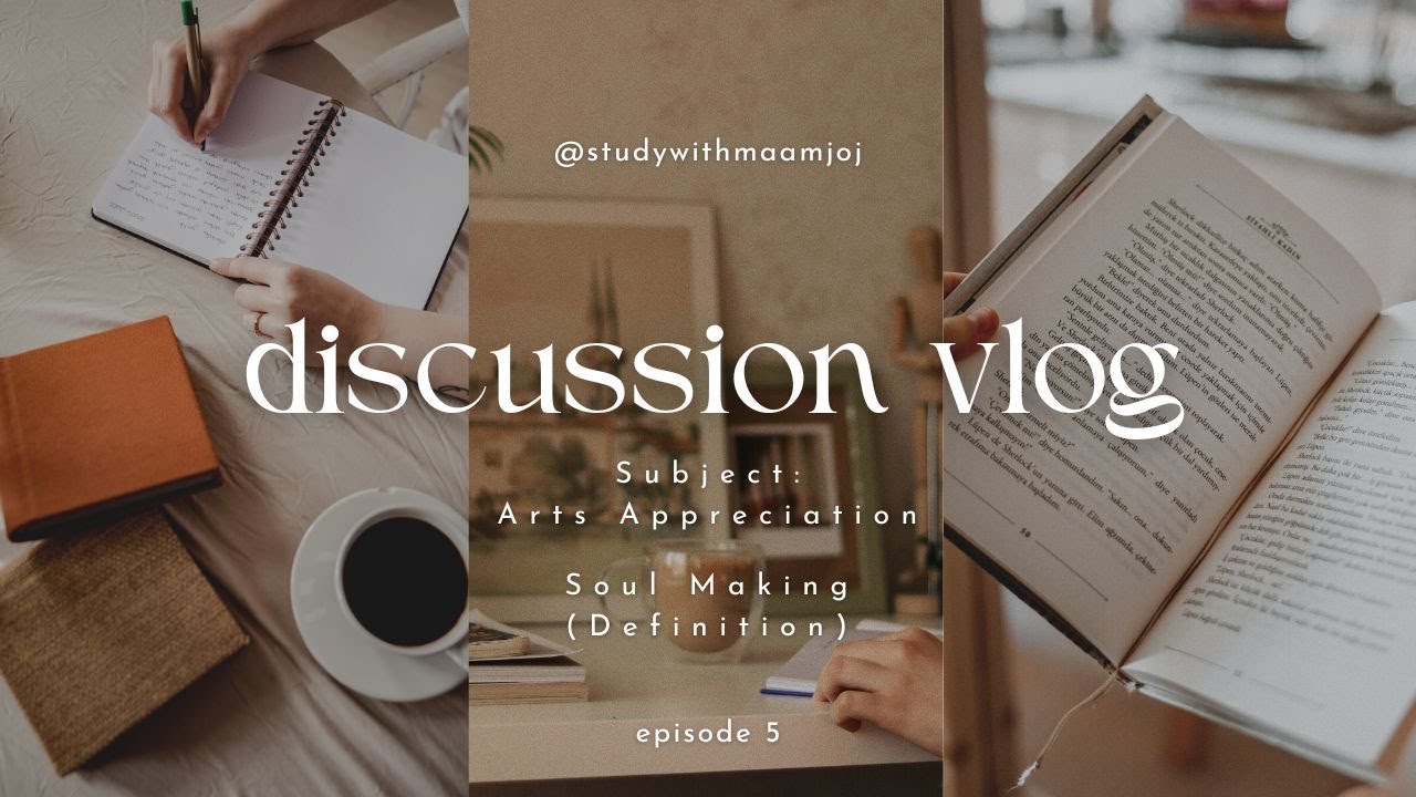 Arts Appreciation Soul Making Definition YouTube Arts Appreciation Soul Making Definition YouTube