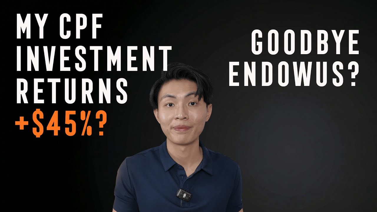 I Invested My CPF… Here’s How Much I Made & Why I’m Leaving Endowus ...