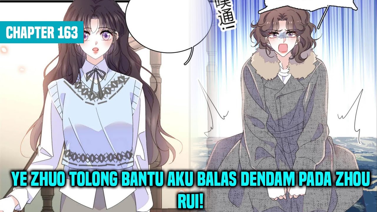 Wanita Reinkarnasi Menghancurkan Langit Chapter 163 Ye Zhuo Bantu Aku Balas Dendam Pada Zhou Rui ...