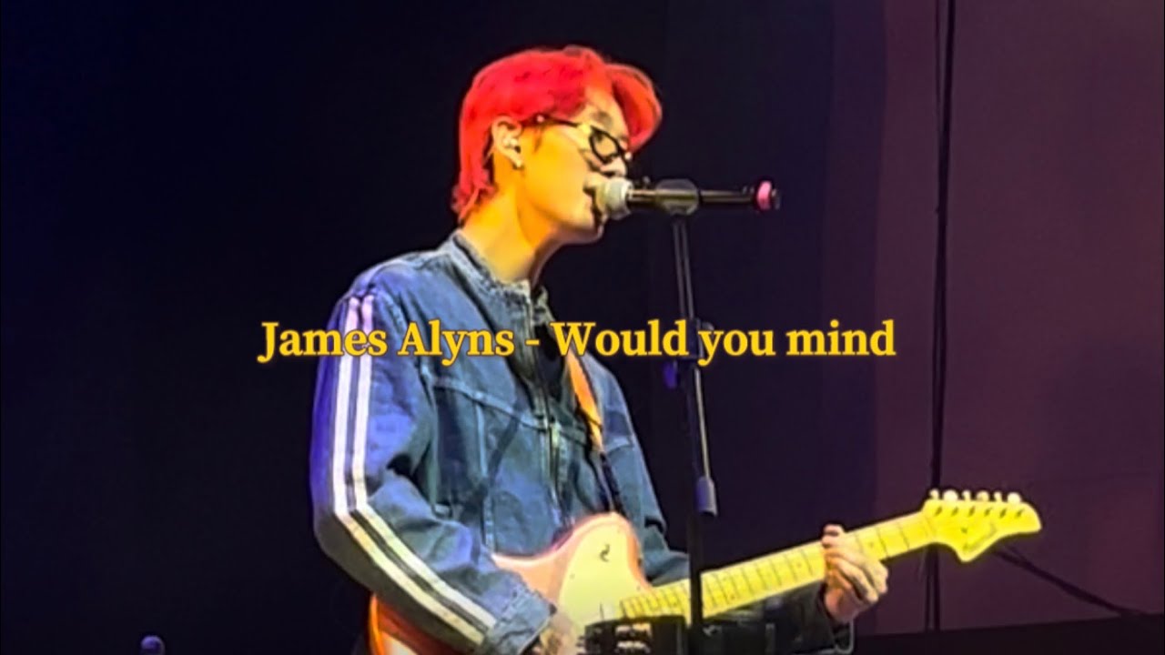 James Alyn - Would you mind (with lyrics) | James Alyn Asia Tour 2024 ...