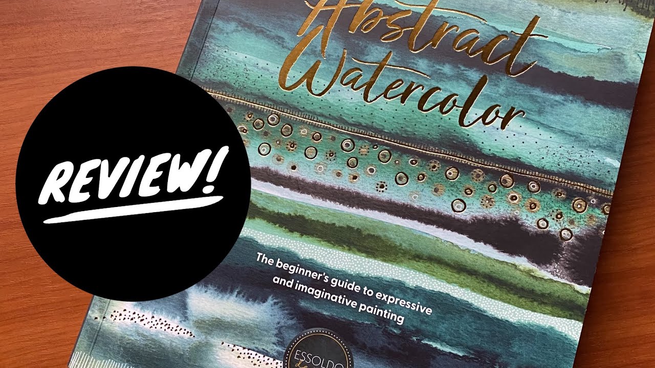 Creative Abstract Watercolor book review and why I bought it! - YouTube