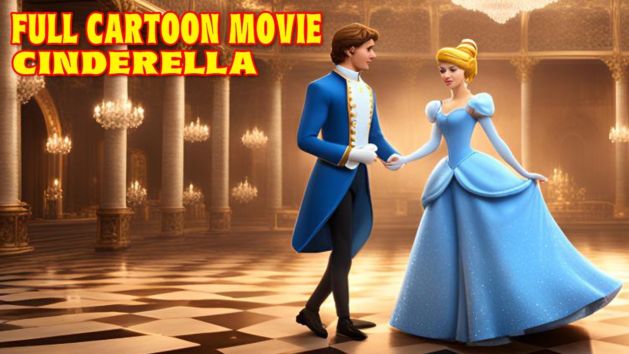 Cinderella The Tale of Kindness and Magic - Full Story Cartoon Film ...