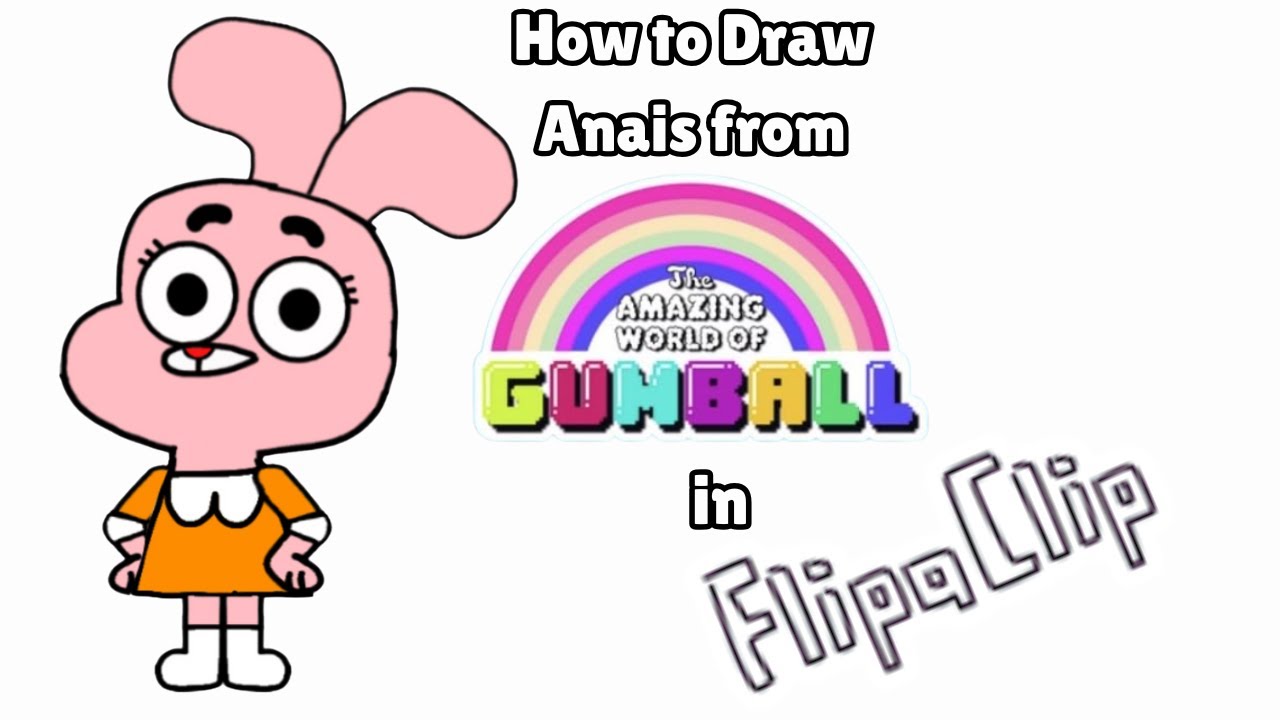 How to Draw Anais From The Amazing World of Gumball Using FlipaClip ...