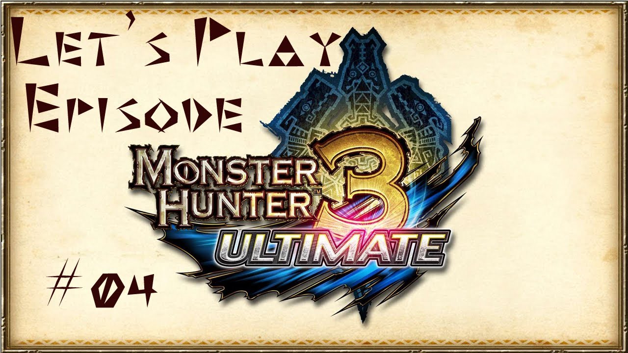 Let's Play Monster Hunter Tri Ultimate - On continue sur la lancée ...