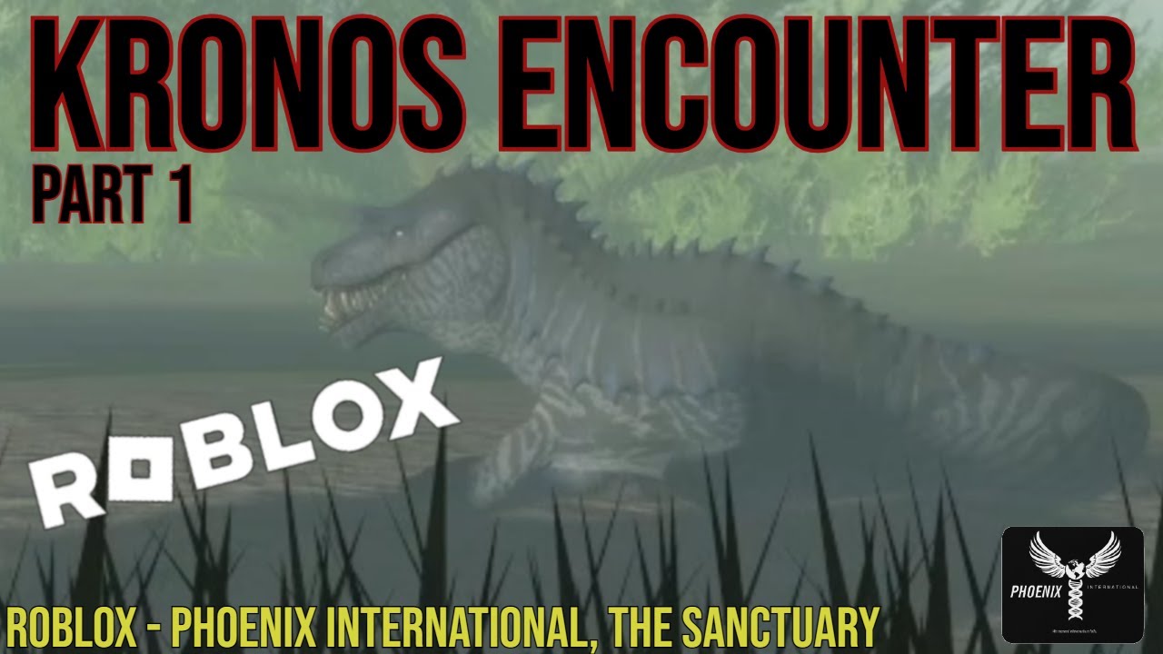 A KRONOS ENCOUNTER - ROBLOX | Phoenix International, The Sanctuary ...