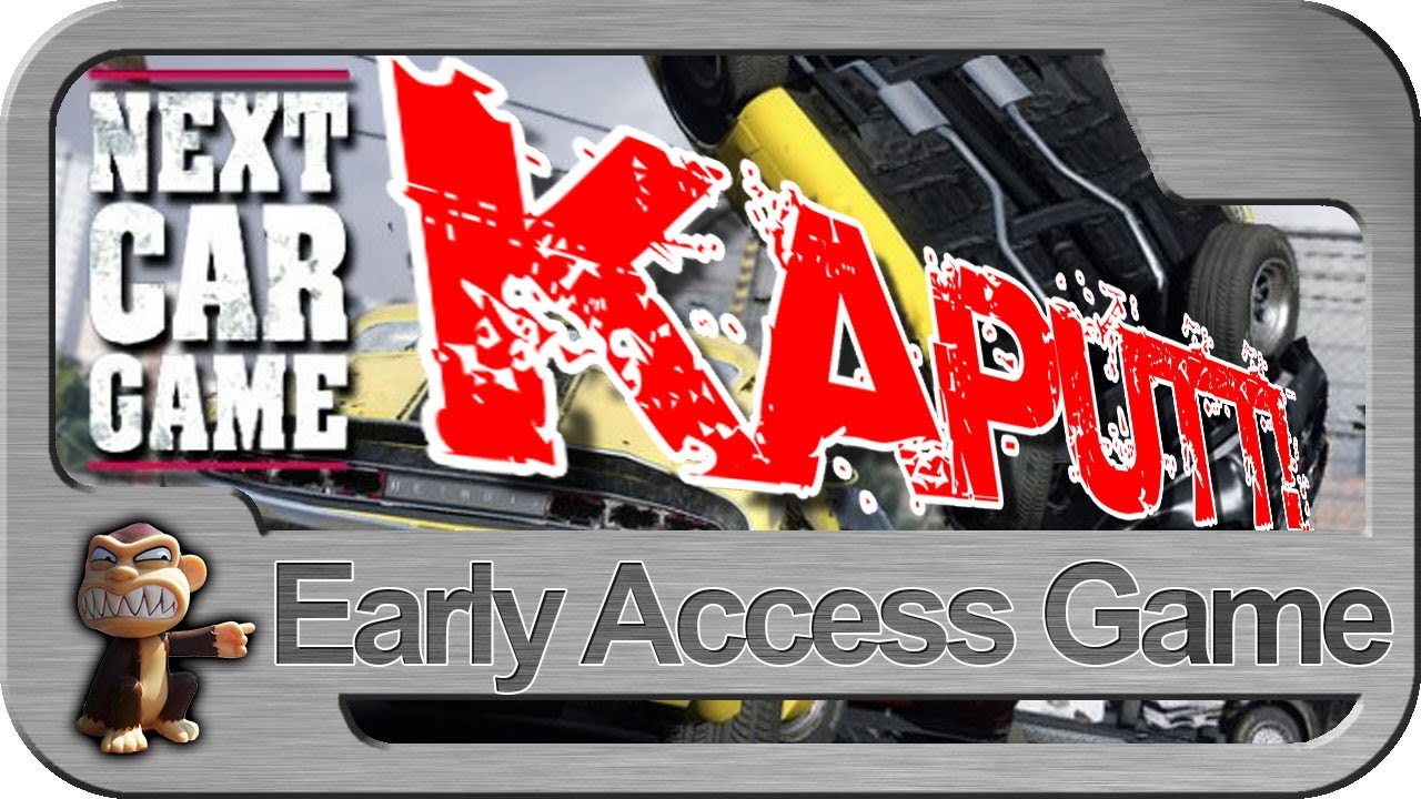 KAPUTT: Next Car Game angeschaut! - YouTube