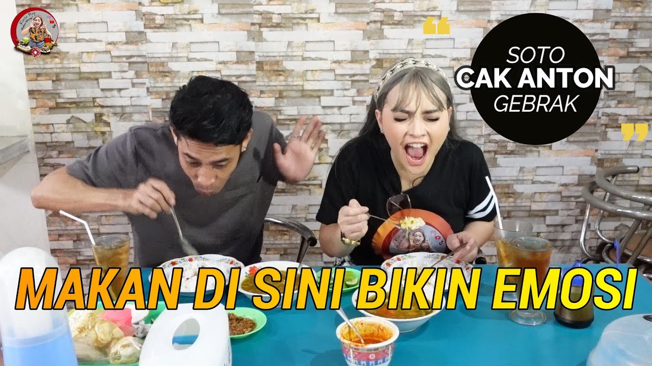 SOTO GEBRAK CAK ANTON, MAKAN DISINI BIKIN EMOSI - YouTube