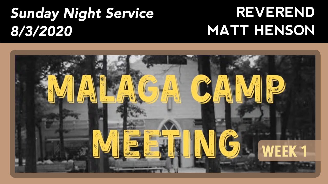 Camp Meeting 2020: Week 1 Day 2 (Part 1) | Malaga Camp - YouTube
