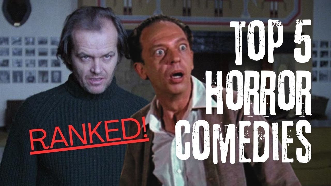 Top 5 Horror Comedies Ranked! - YouTube
