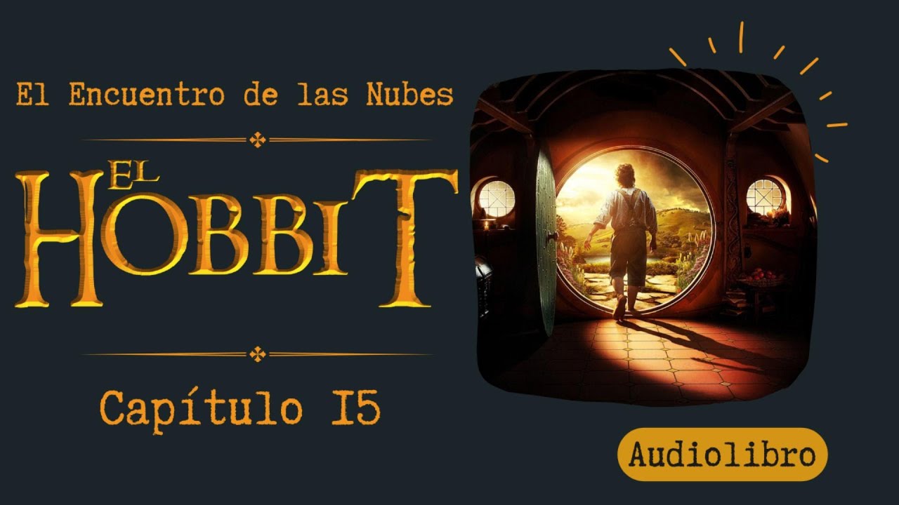 El Hobbit - Capítulo 15: El Encuentro de las Nubes (Audiolibro Completo ...