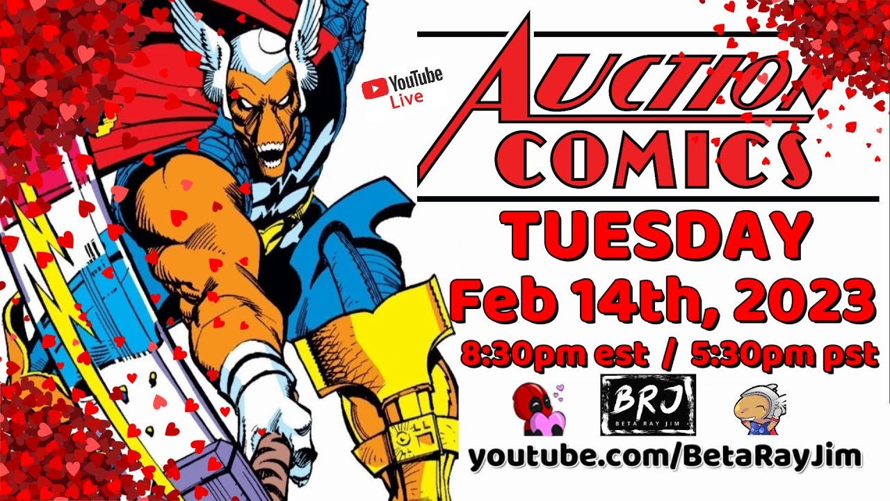 AUCTION COMICS : LIVE on TUESDAY (Feb 14th, 2023) @ 8:30pm (EST) / 5 ...