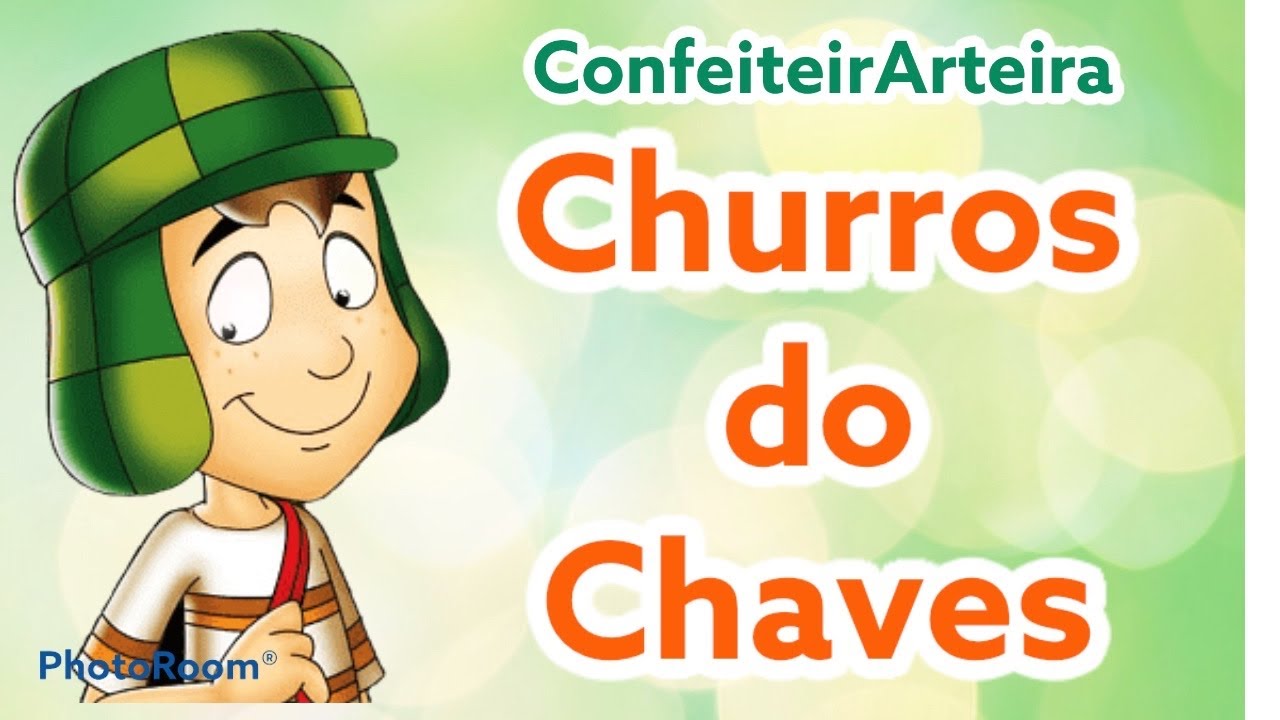 CHURROS DO CHAVES - FÁCIL DE FAZER!!! - YouTube