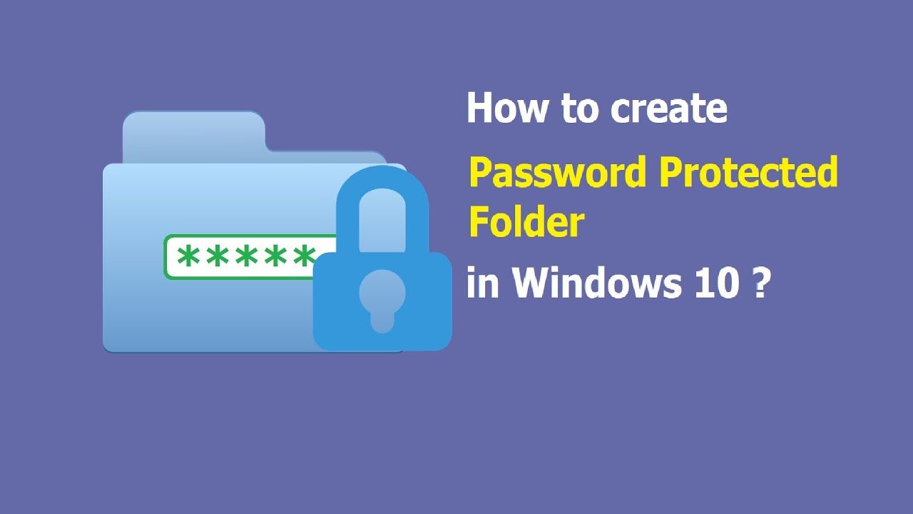 How To Create A Password Protected Folder In Windows 10 Youtube