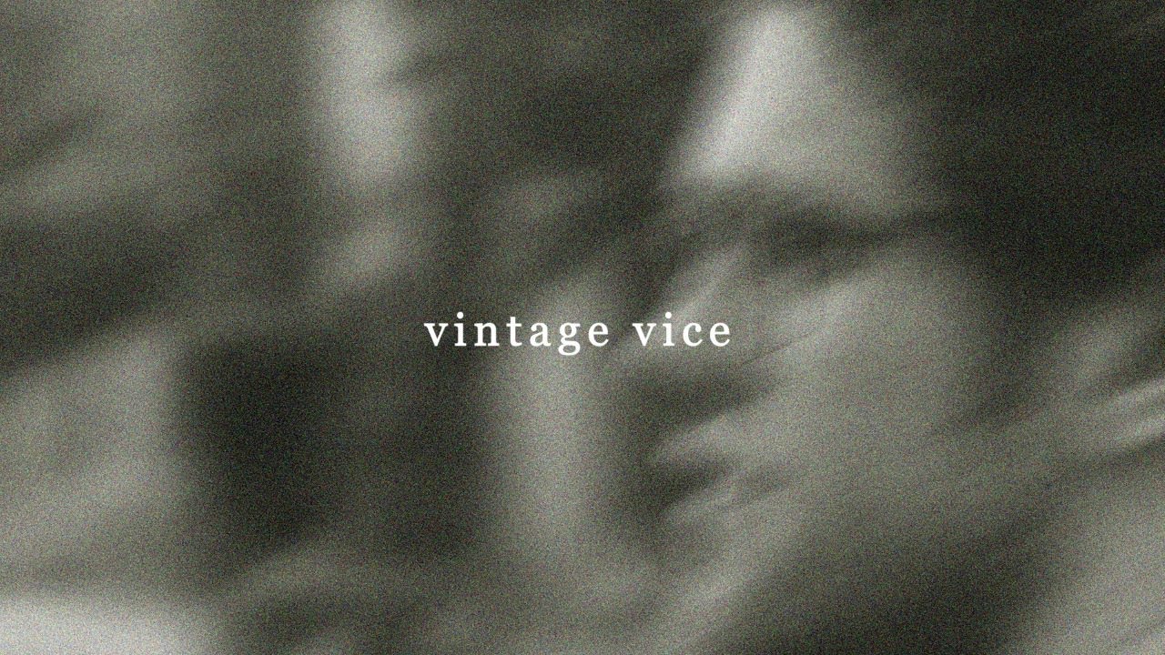 Sam Bowman - vintage vice (LYRIC VIDEO) - YouTube