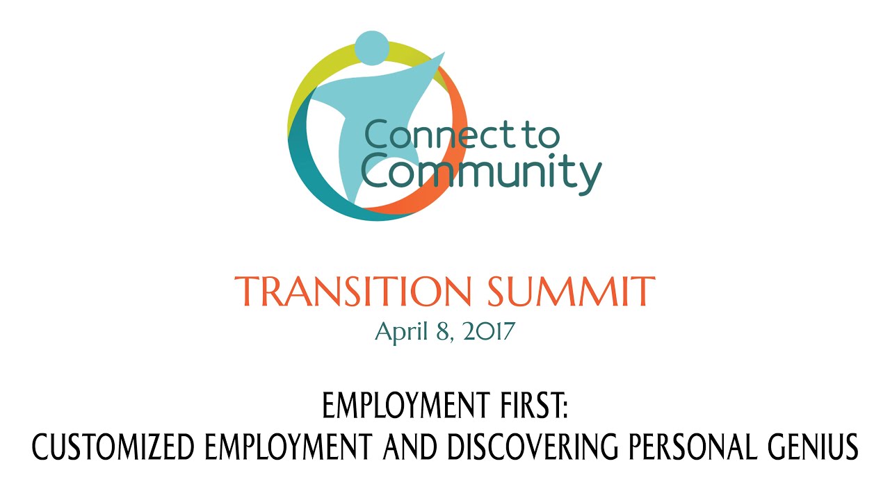 Customized Employment and Discovering Personal Genius -- CTC 2017 ...