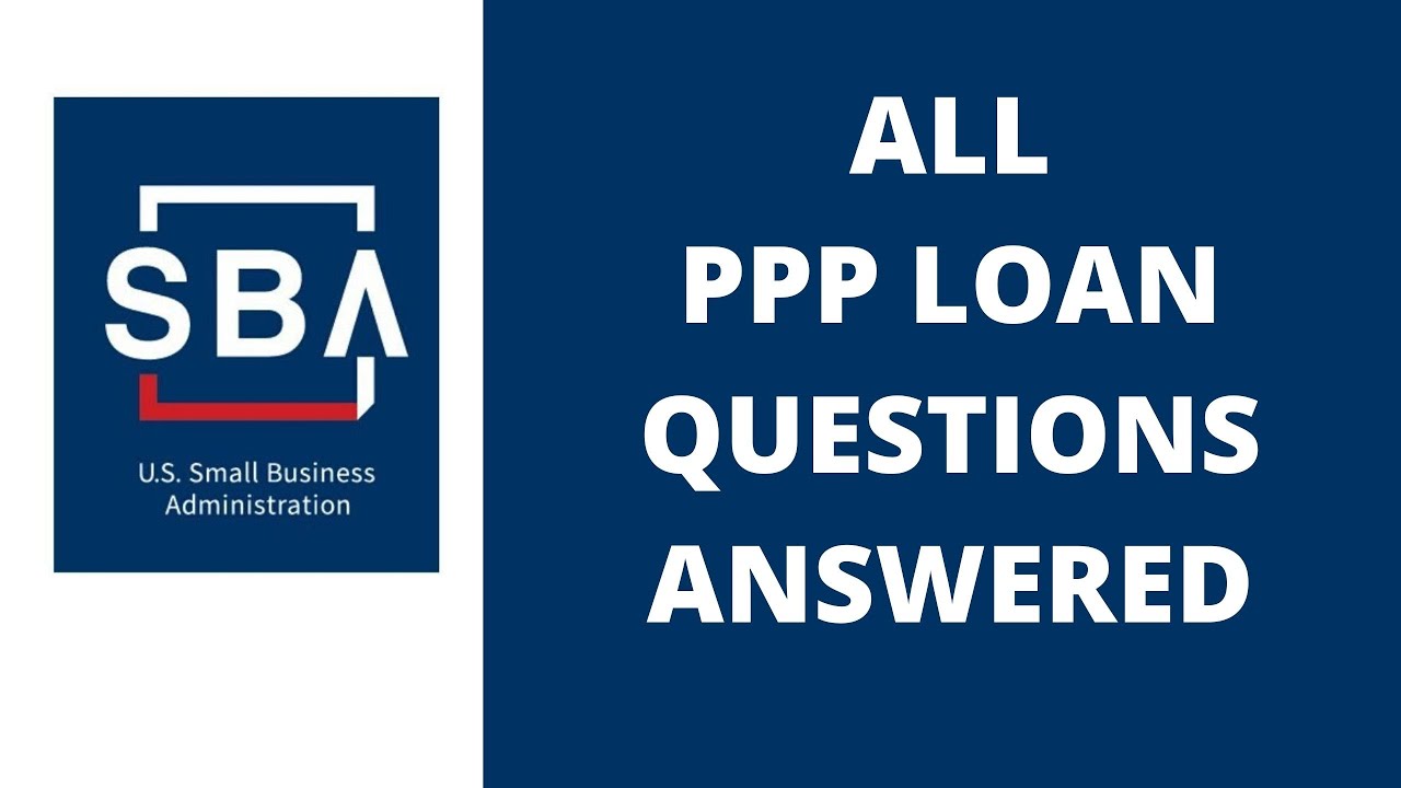 All PPP Loan Questions Answered - Paycheck Protection Program Questions ...